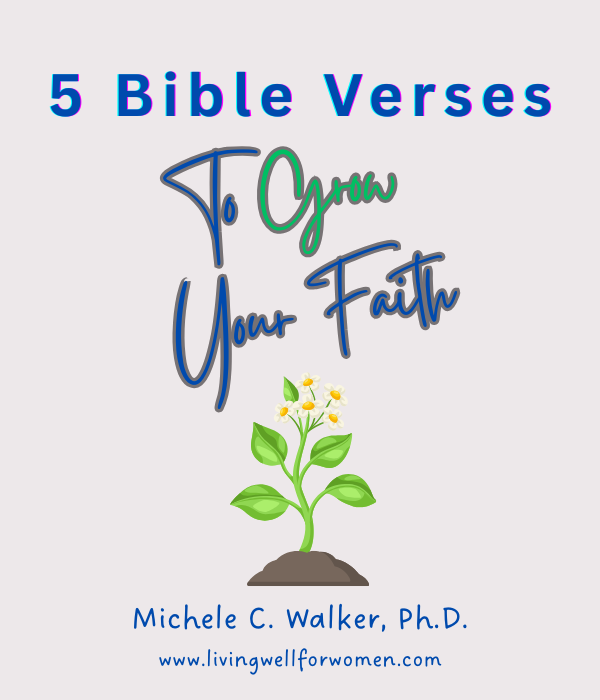 5 Bible Verses to Grow Your Faith